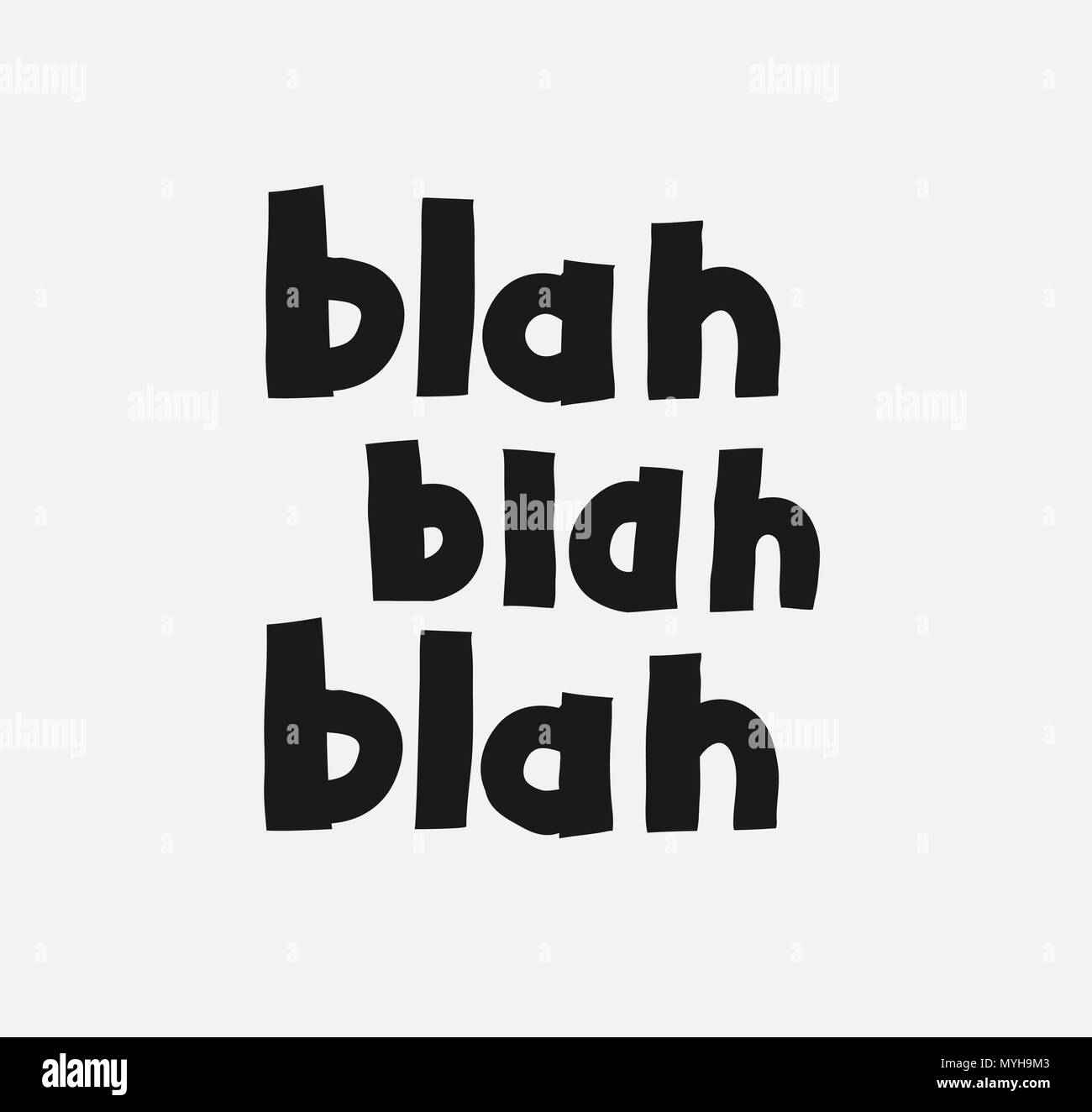 Hand-drawn youth Vector Hand-painted text Blah Blah Blah. Perfectly ...