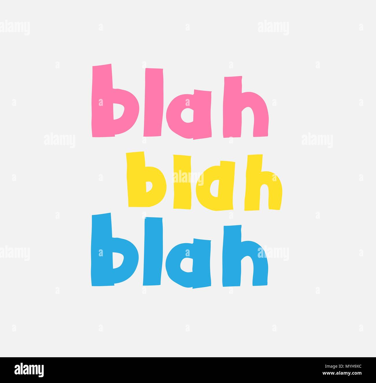 Hand-drawn youth Vector Hand-painted text Blah Blah Blah. Perfectly ...