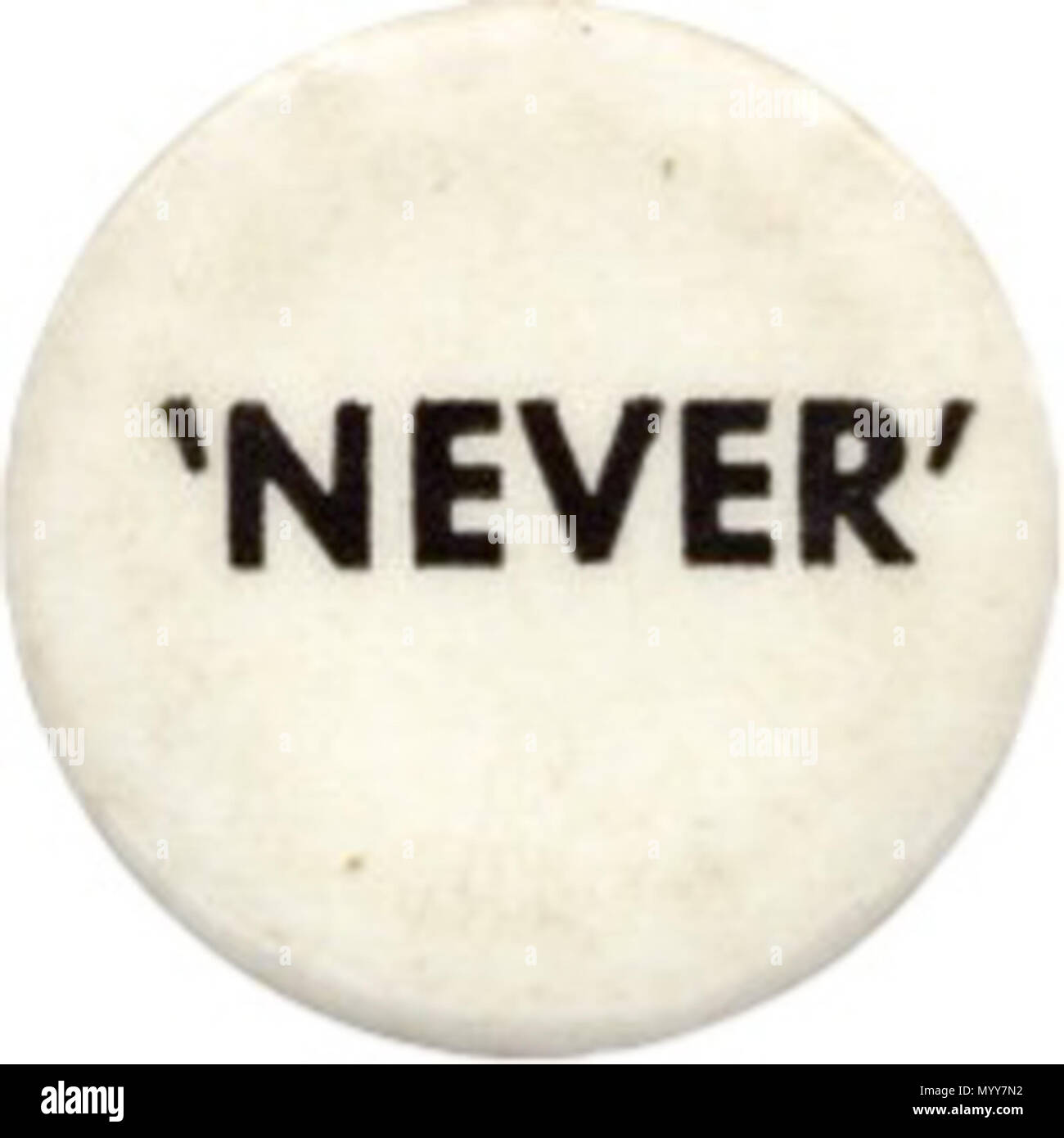. English: 'Never' button, worn by Southerners opposed to integration ...