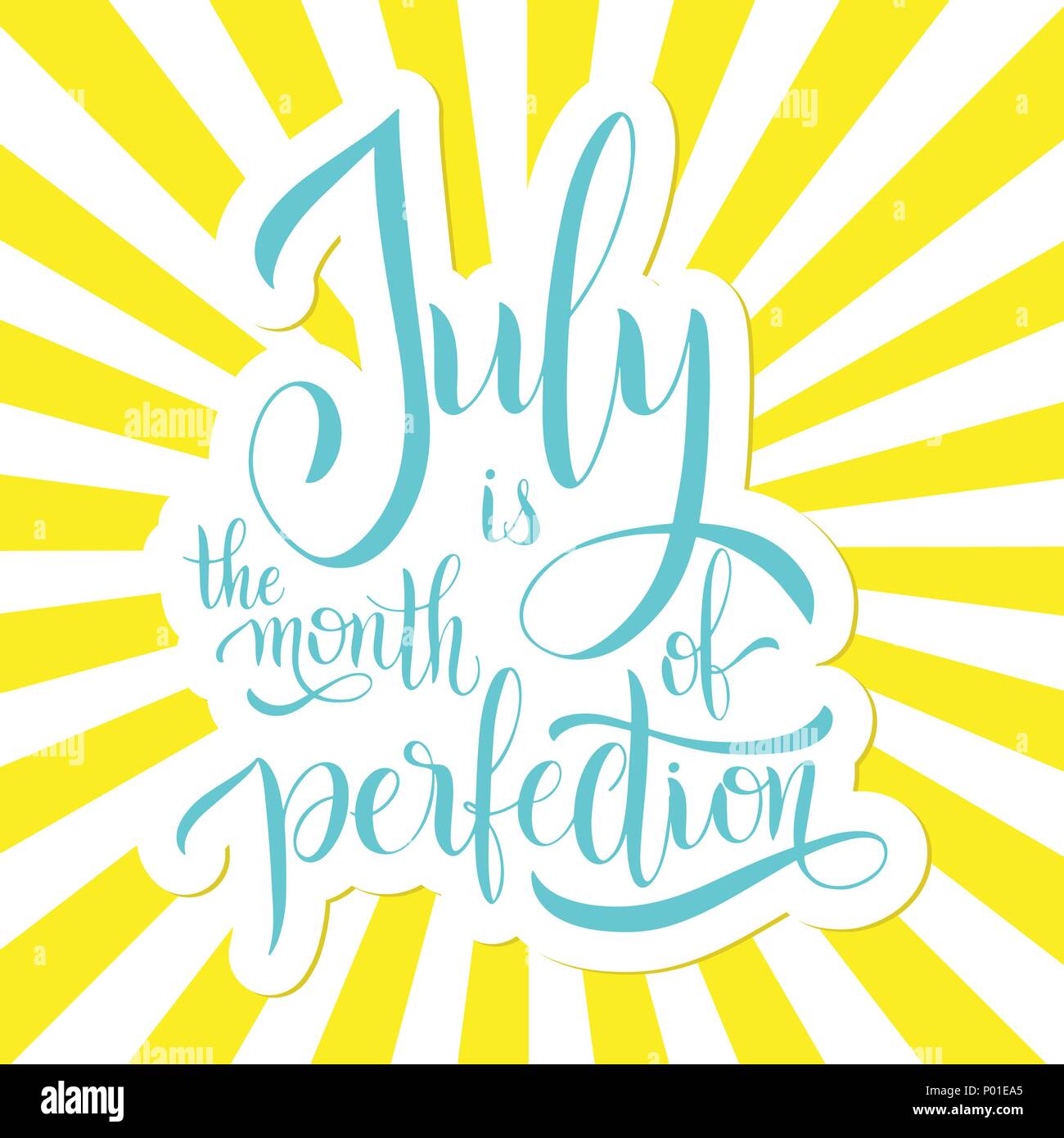 July is the month of perfection. Hello July lettering. Elements for ...