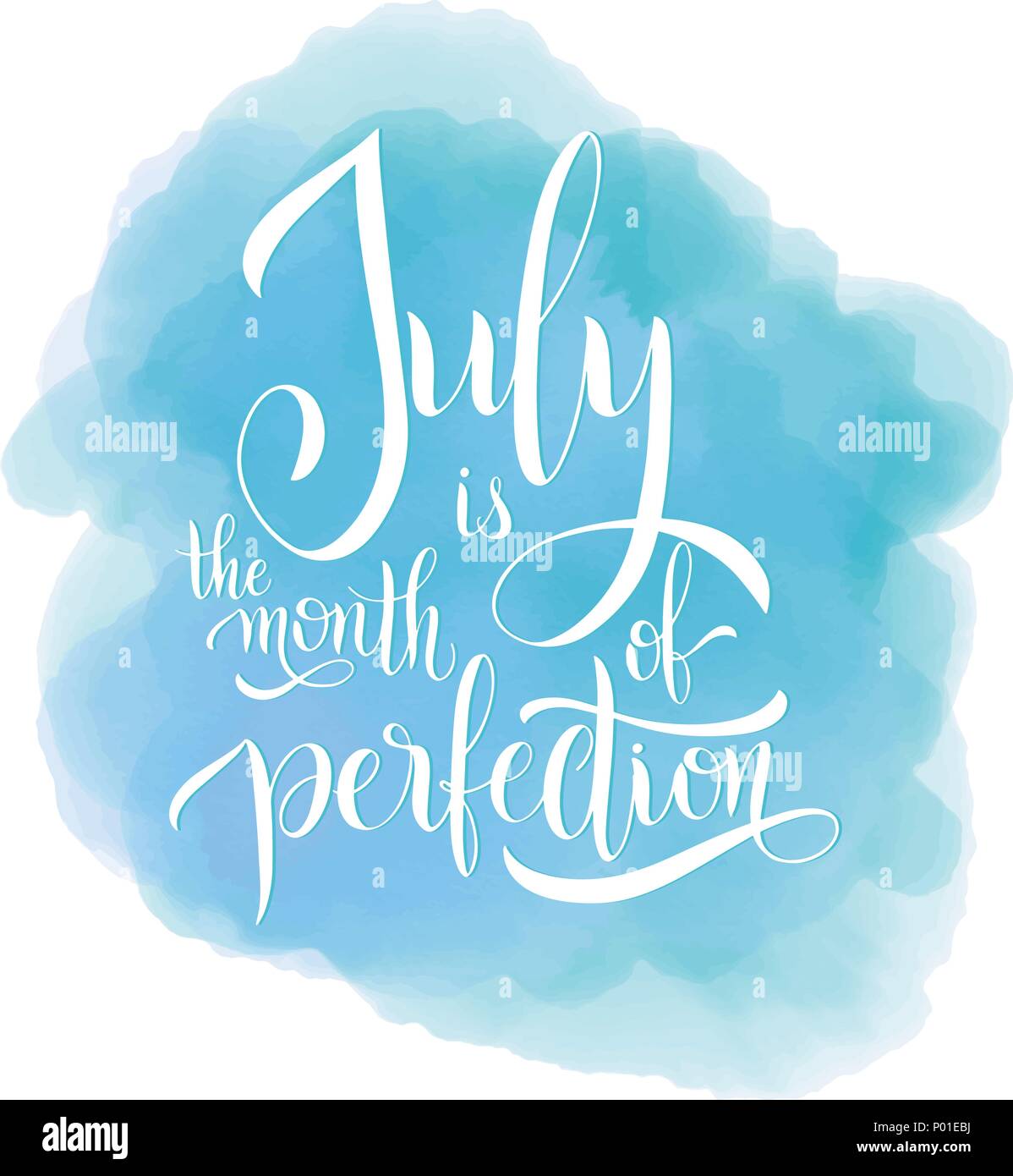 July is the month of perfection. Hello July lettering. Elements for ...
