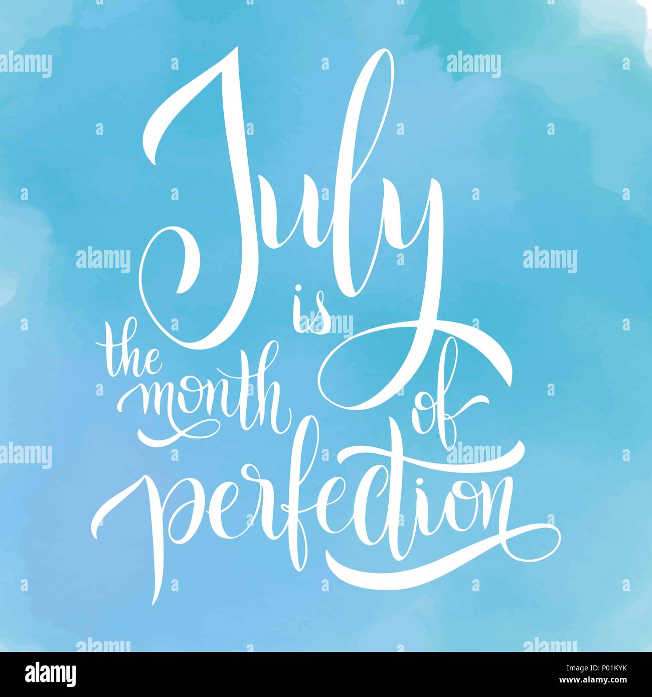 July is the month of perfection. Hello July lettering. Elements for ...