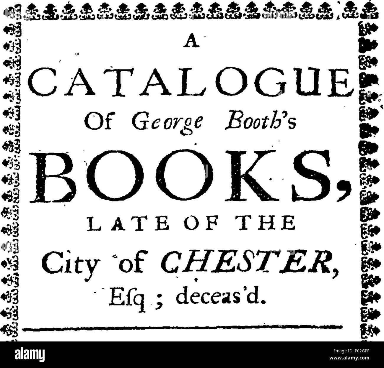 30 A catalogue of George Booth's books, late of the city of Chester ...