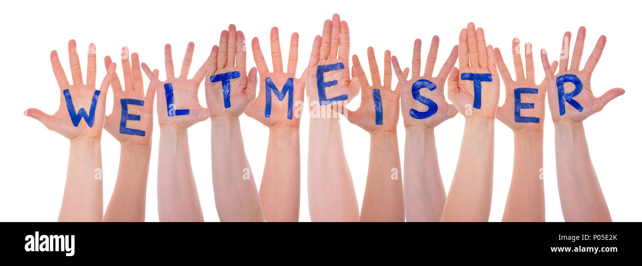 Many People Hands With Letters Building The German Word Weltmeister ...