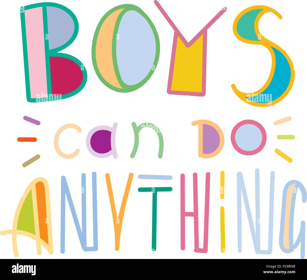 Boys can do anything. Colorful lettering phrase isolated on white ...
