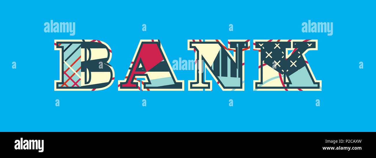 The word "BANK" concept written in colorful abstract typography Stock ...