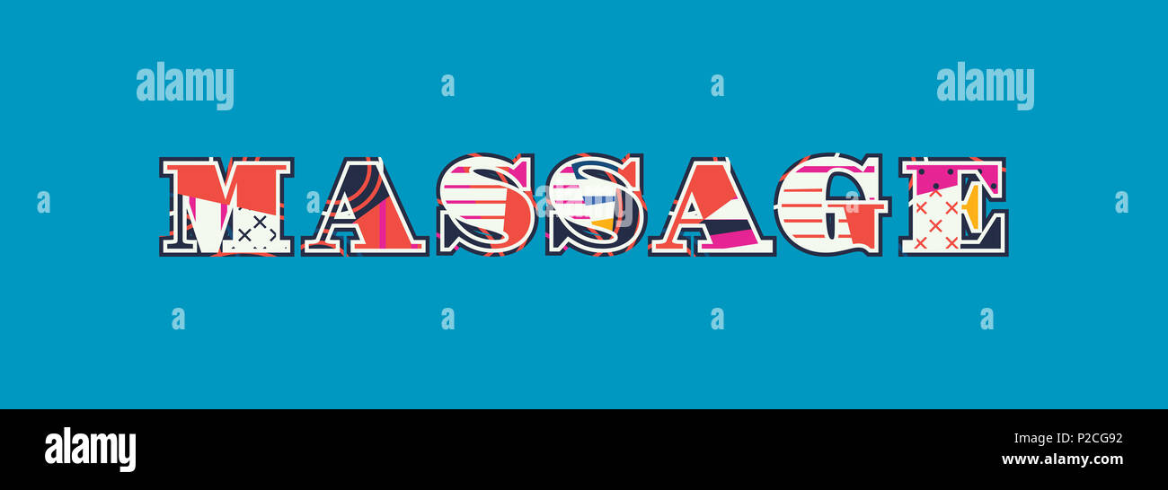 The word MASSAGE concept written in colorful abstract typography Stock ...