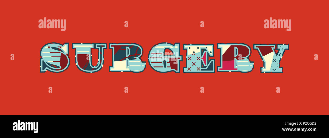 The word SURGERY concept written in colorful abstract typography Stock ...