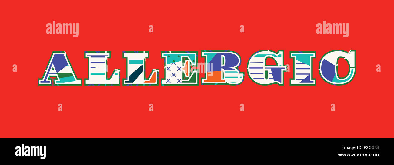 The word Allergic concept written in colorful abstract typography Stock ...