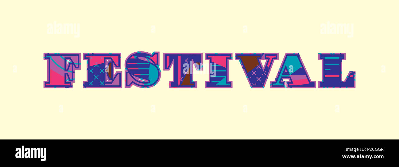 The word FESTIVAL concept written in colorful abstract typography Stock ...
