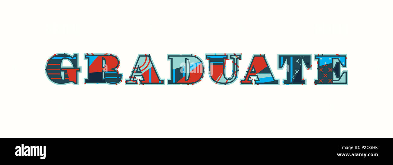 The word GRADUATE concept written in colorful abstract typography Stock ...