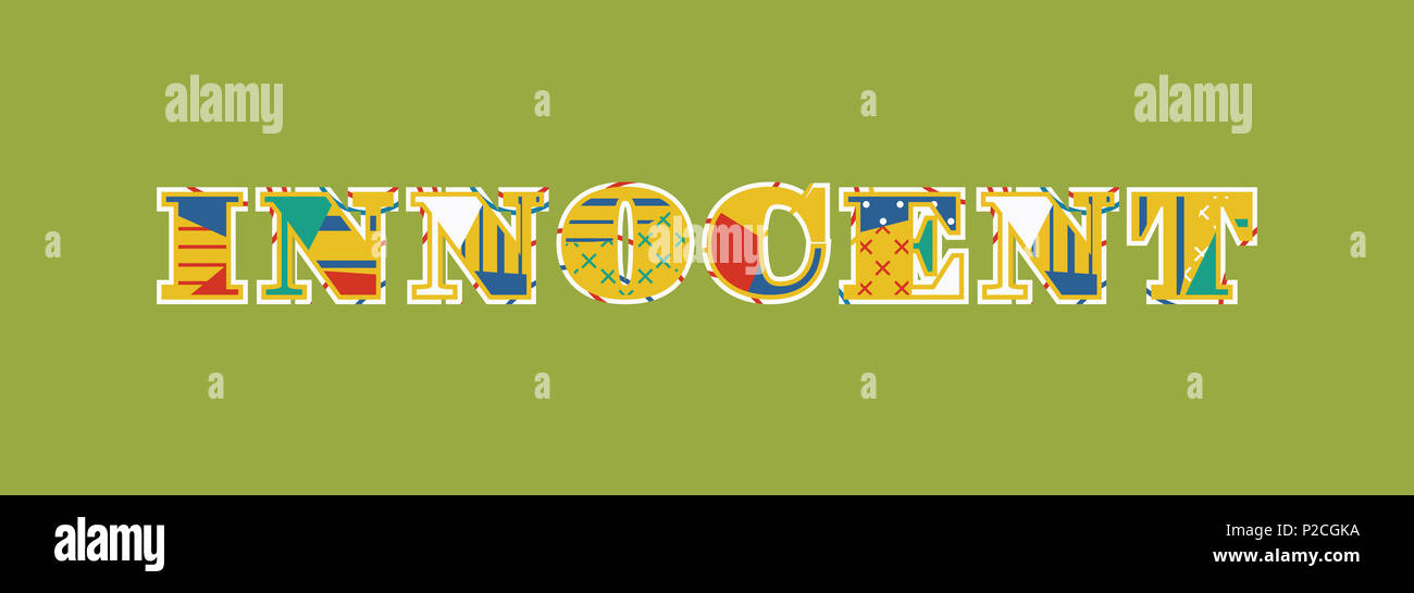The word INNOCENT concept written in colorful abstract typography Stock ...