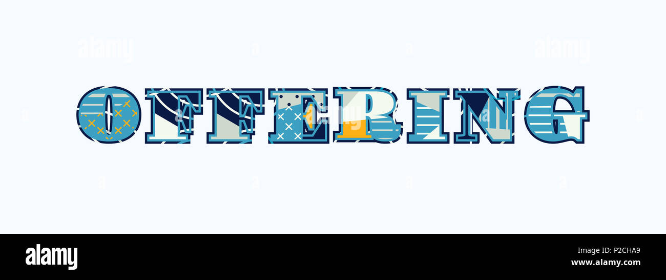 The word OFFERING concept written in colorful abstract typography Stock ...