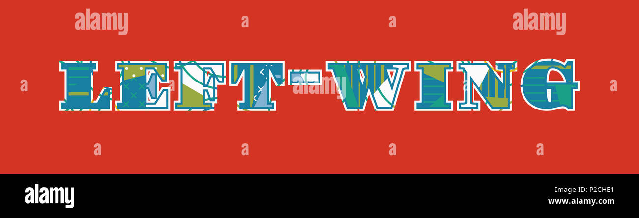 The word LEFT-WING concept written in colorful abstract typography ...
