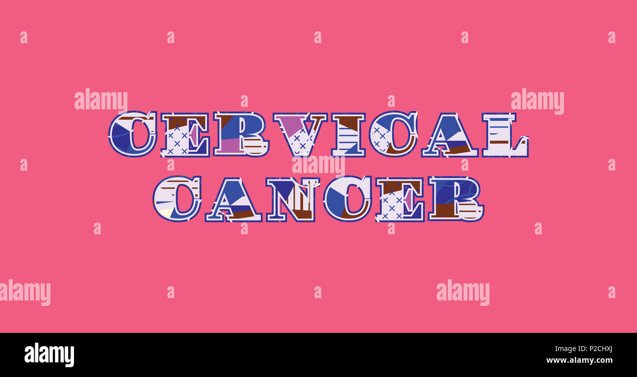 The word CERVICAL CANCER concept written in colorful abstract ...