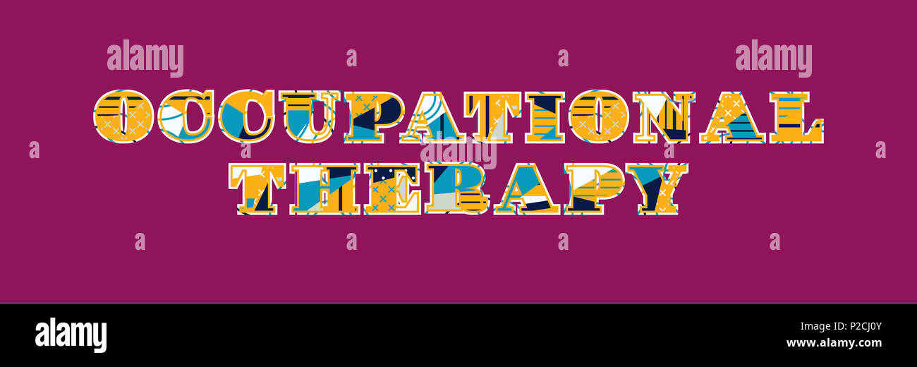 The words OCCUPATIONAL THERAPY concept written in colorful abstract ...