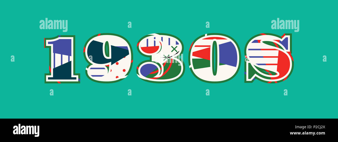 The word 1930s concept written in colorful abstract typography Stock ...