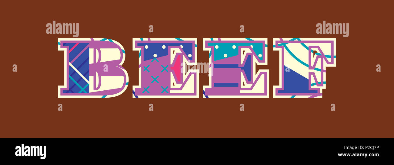 The word BEEF concept written in colorful abstract typography Stock ...