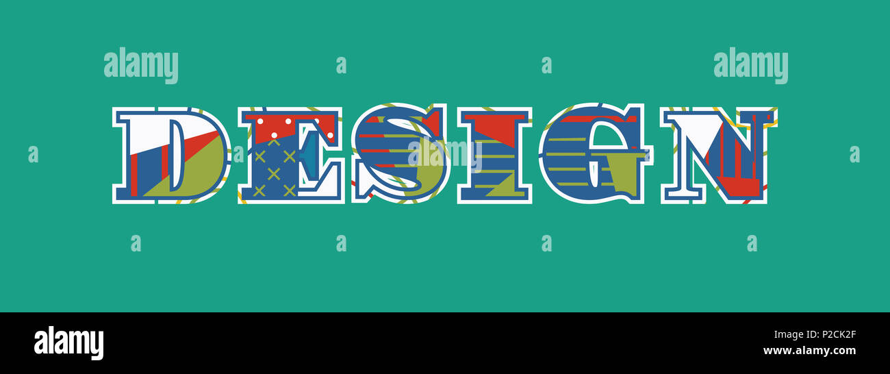 The word DESIGN concept written in colorful abstract typography Stock ...