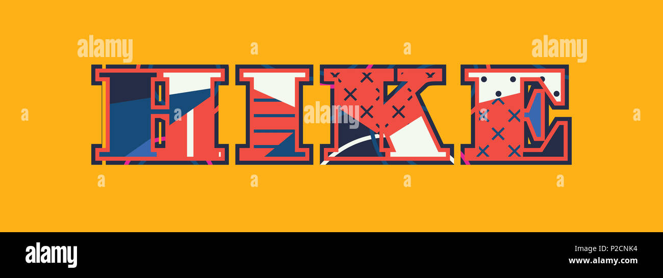 The word HIKE concept written in colorful abstract typography Stock ...