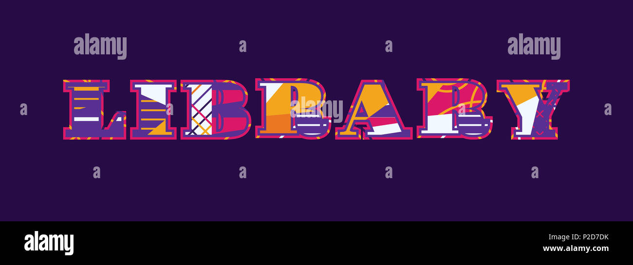 The word LIBRARY concept written in colorful abstract typography Stock ...