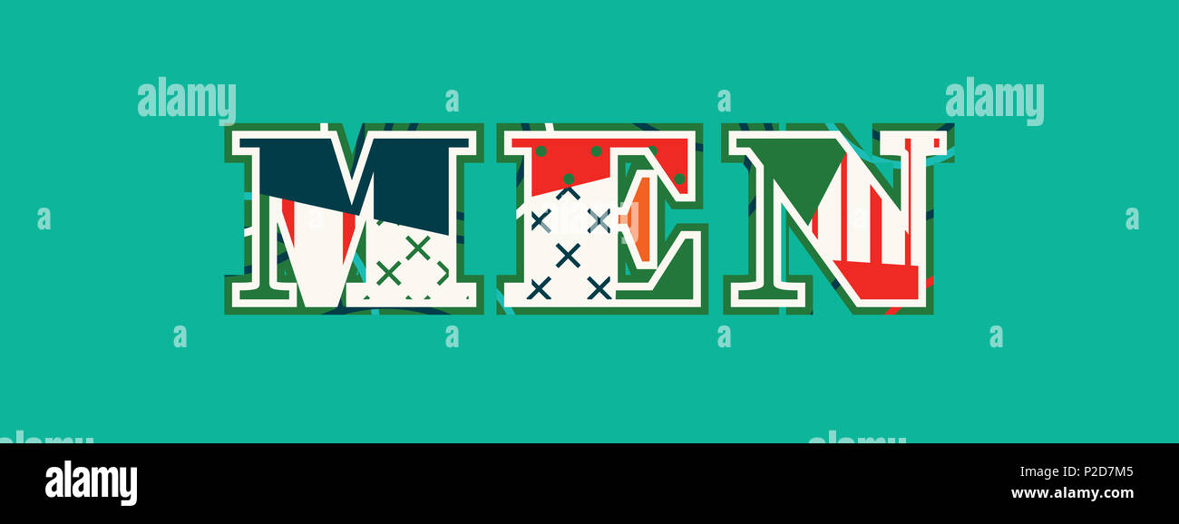 The word MEN concept written in colorful abstract typography Stock ...