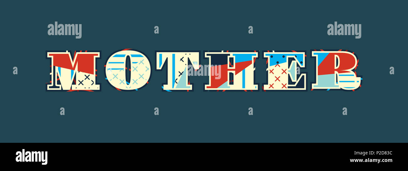 The word MOTHER concept written in colorful abstract typography Stock ...
