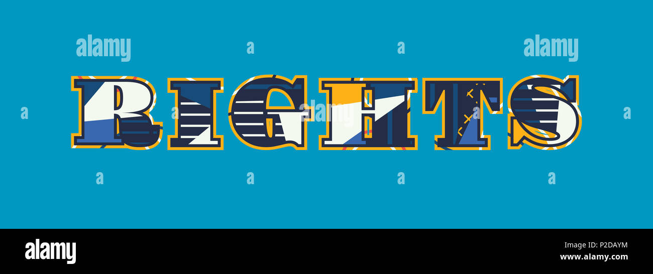 The word RIGHTS concept written in colorful abstract typography Stock ...