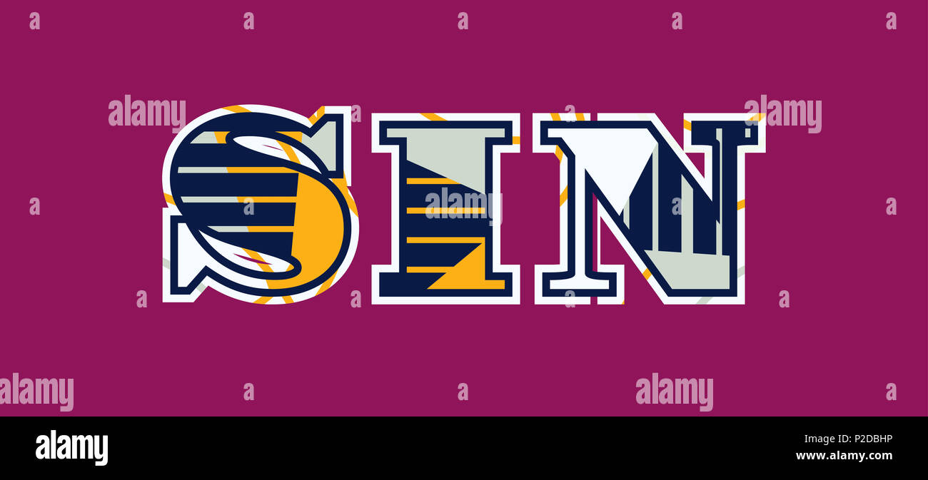 The word SIN concept written in colorful abstract typography Stock ...