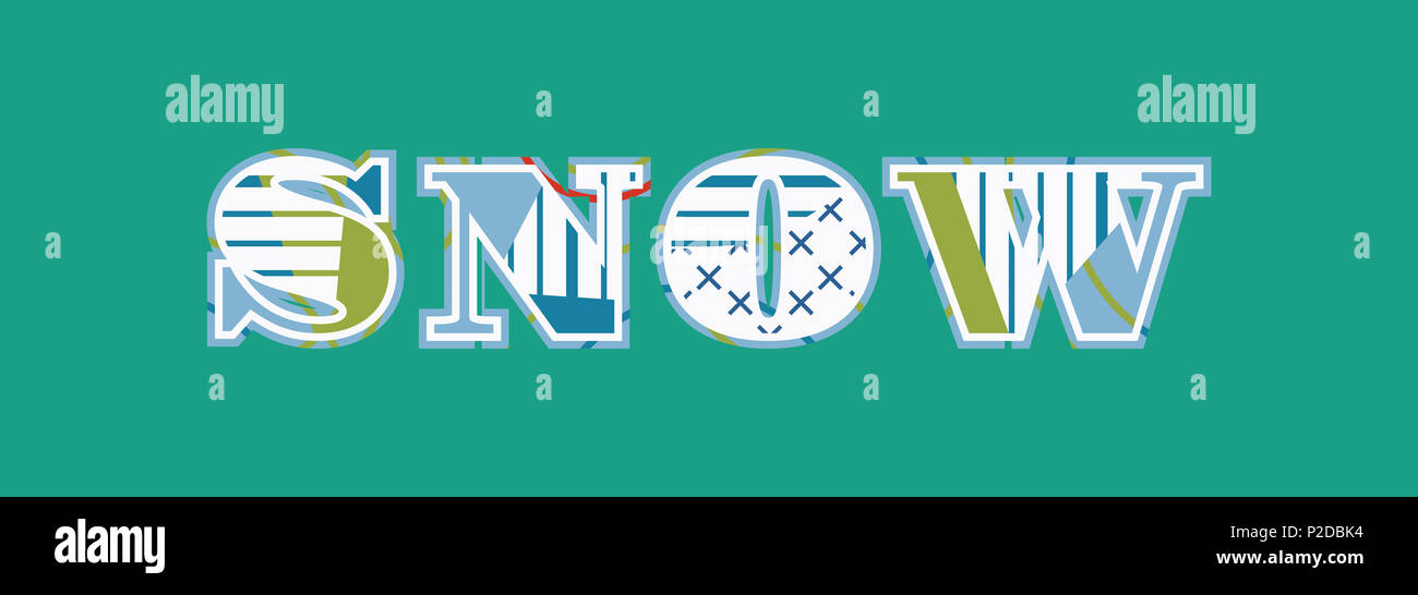 The word SNOW concept written in colorful abstract typography Stock ...