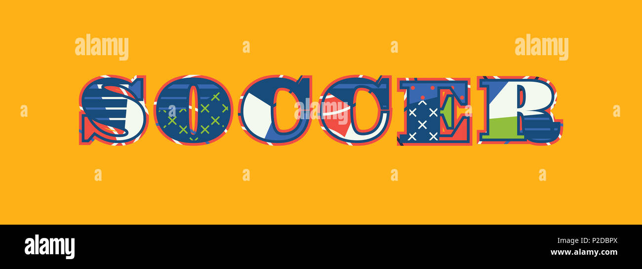 The word SOCCER concept written in colorful abstract typography Stock ...