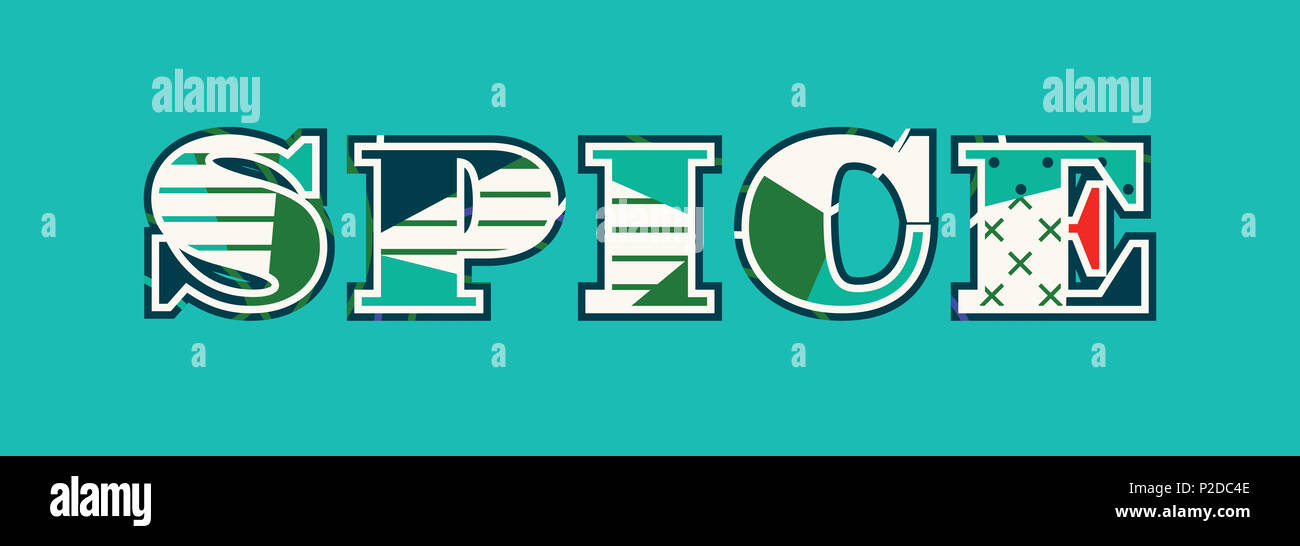The word SPICE concept written in colorful abstract typography Stock ...