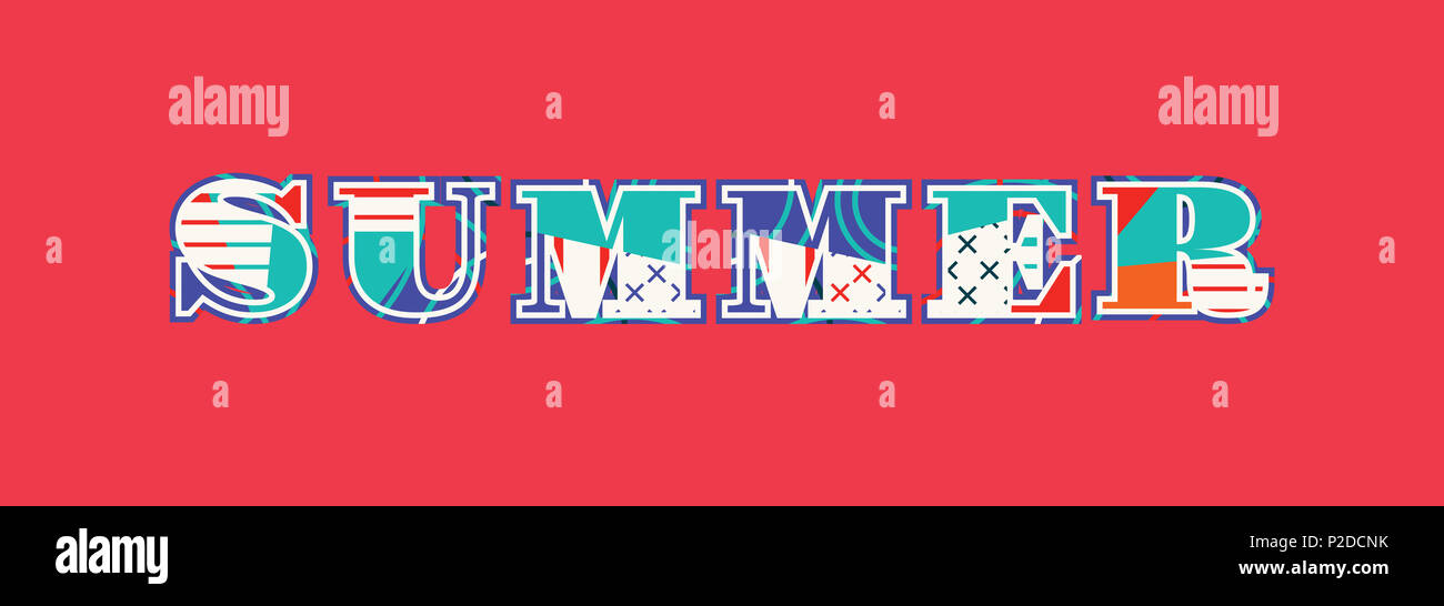 The word SUMMER concept written in colorful abstract typography Stock ...
