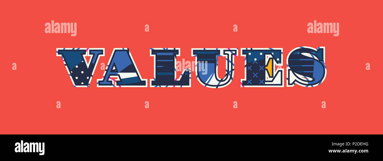 The word VALUES concept written in colorful abstract typography Stock ...