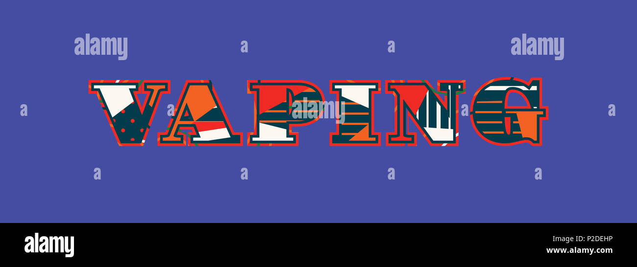 The word VAPING concept written in colorful abstract typography Stock ...