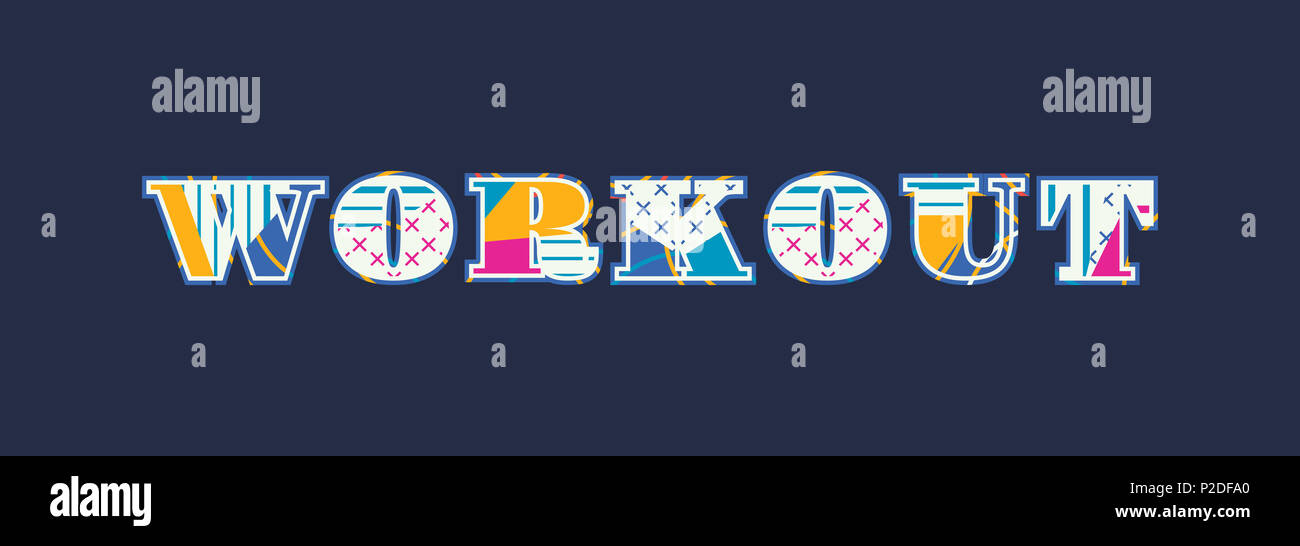 The word WORKOUT concept written in colorful abstract typography Stock ...