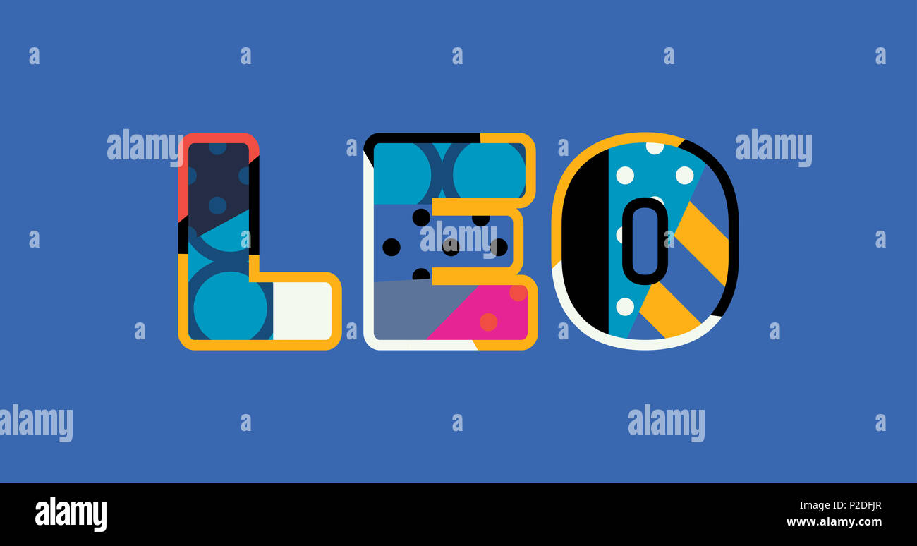 The word LEO concept written in colorful abstract typography Stock ...