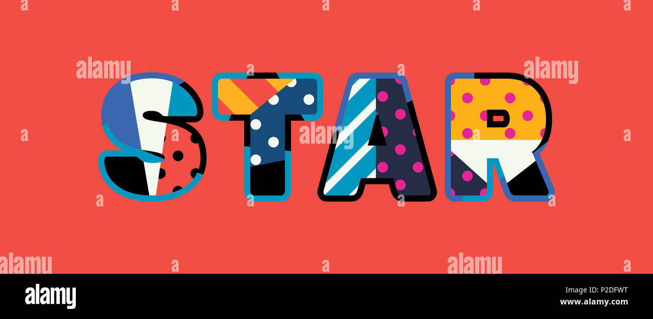 The word STAR concept written in colorful abstract typography Stock ...
