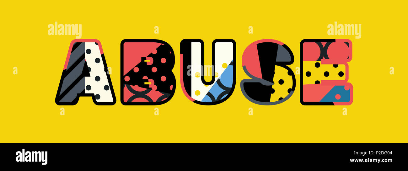 The word ABUSE concept written in colorful abstract typography Stock ...