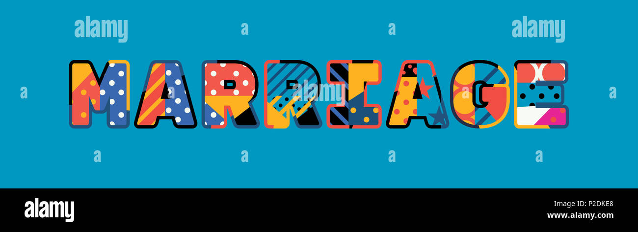 The word MARRIAGE concept written in colorful abstract typography Stock ...