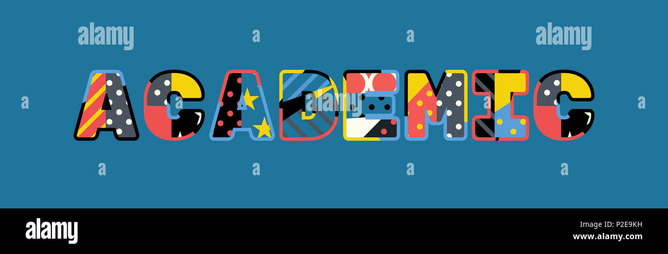 The word ACADEMIC concept written in colorful abstract typography Stock ...