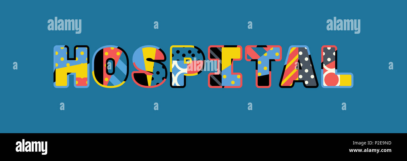 The word HOSPITAL concept written in colorful abstract typography Stock ...