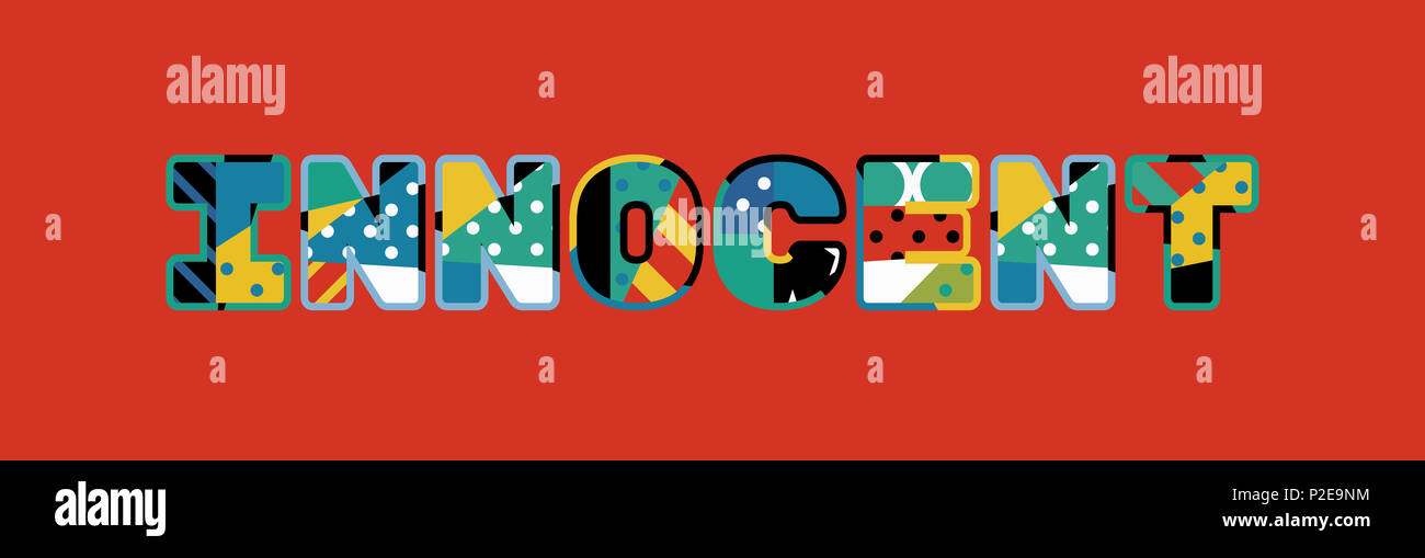 The word INNOCENT concept written in colorful abstract typography Stock ...