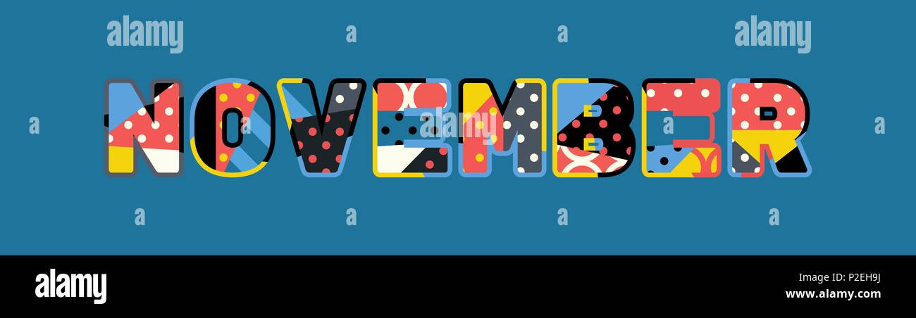 The word NOVEMBER concept written in colorful abstract typography Stock ...