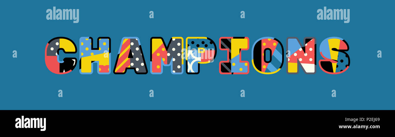 The word CHAMPIONS concept written in colorful abstract typography ...