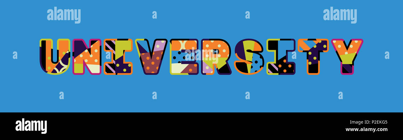 The word UNIVERSITY concept written in colorful abstract typography ...