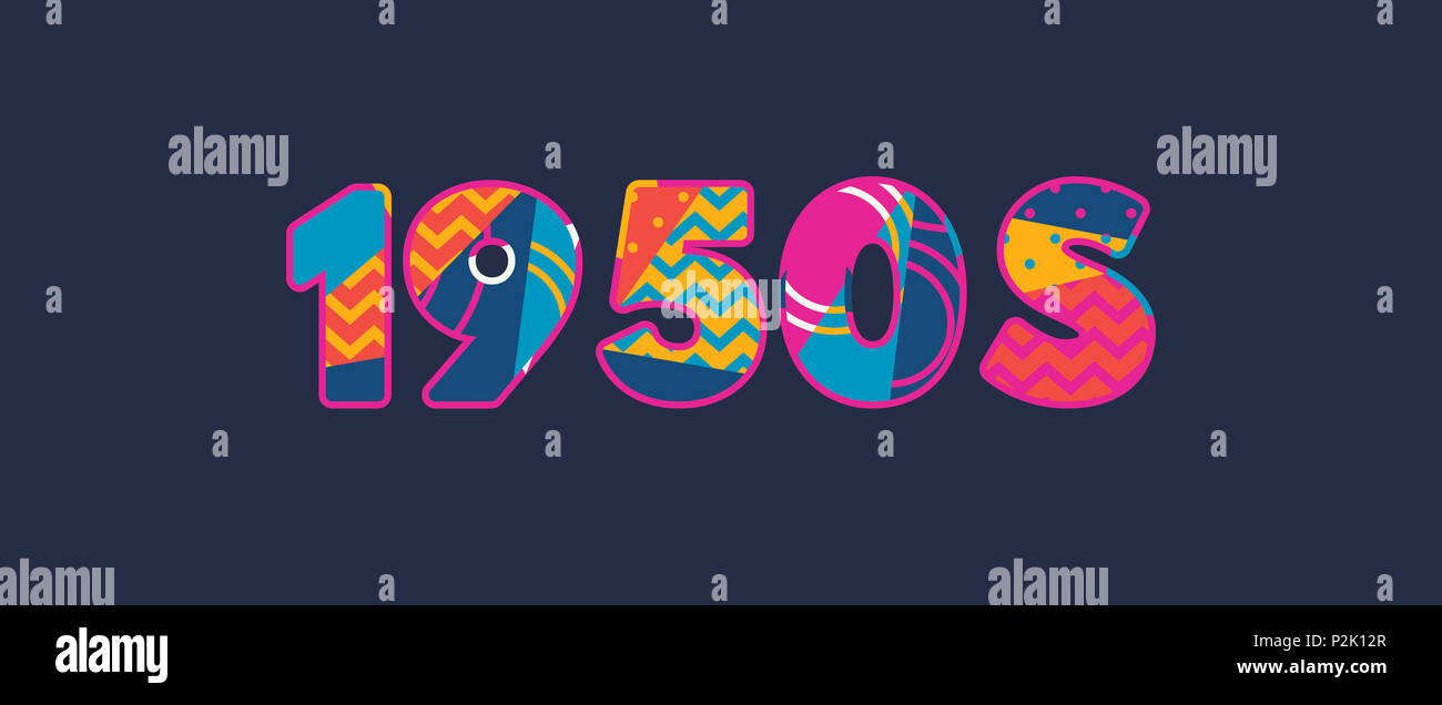The word 1950s concept written in colorful abstract typography Stock ...