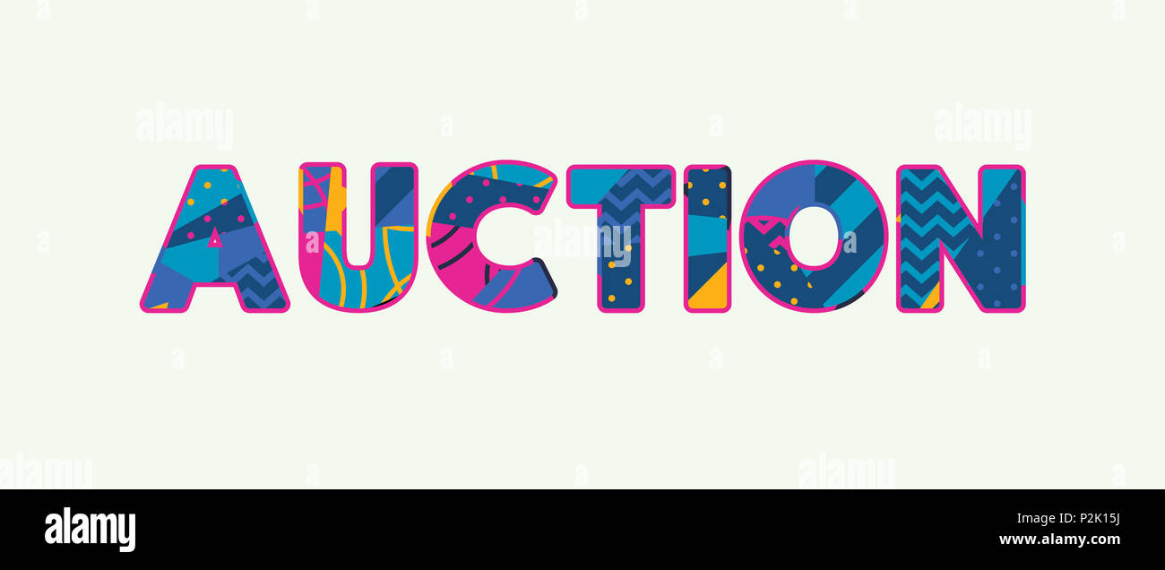 The word AUCTION concept written in colorful abstract typography Stock ...