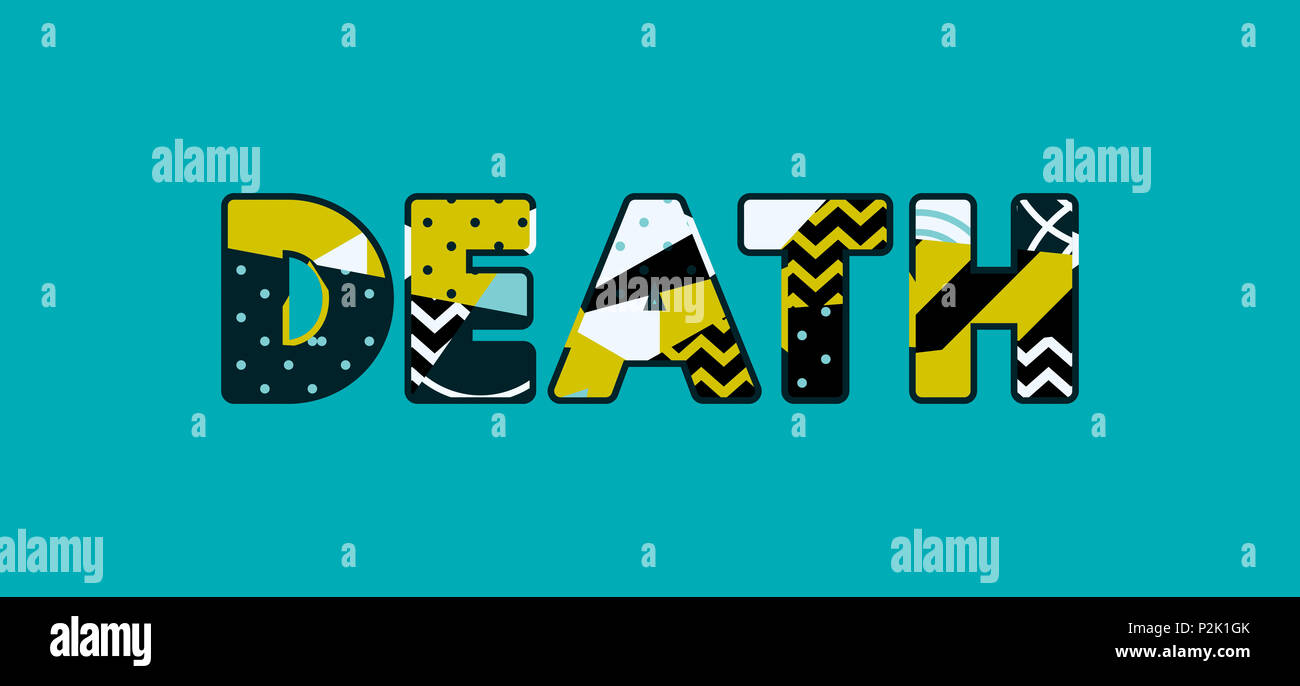 The word DEATH concept written in colorful abstract typography Stock ...