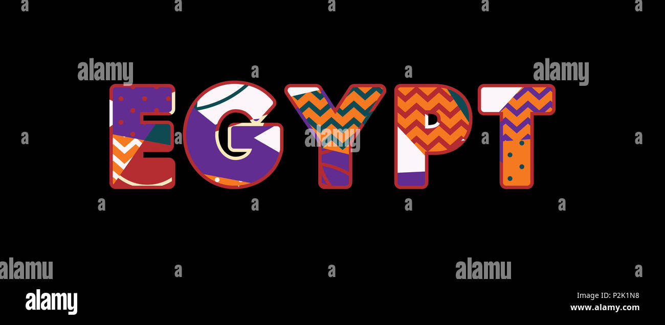 The word EGYPT concept written in colorful abstract typography Stock ...